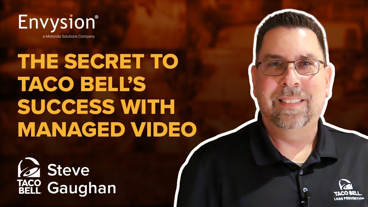 The Secret to Taco Bell's Success with Managed Video | Envysion