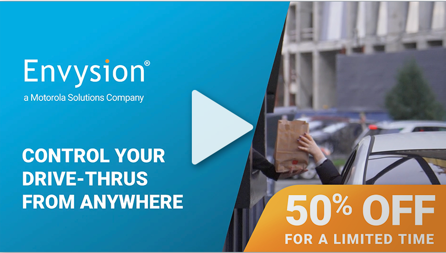 Control Your Drive-Thru From Anywhere with Envysion | Envysion